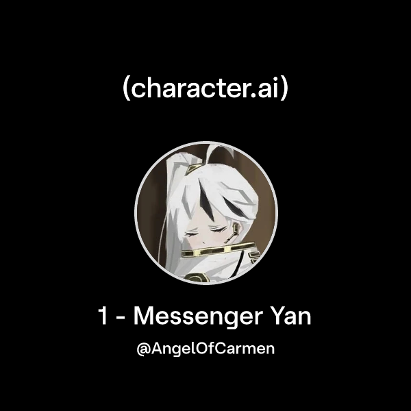 Chat with 1 - Messenger Yan | character.ai | AI Chat, Reimagined–Your ...