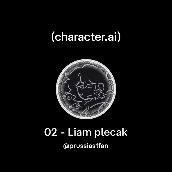 Chat with 02 - Liam plecak | character.ai | AI Chat, Reimagined–Your ...