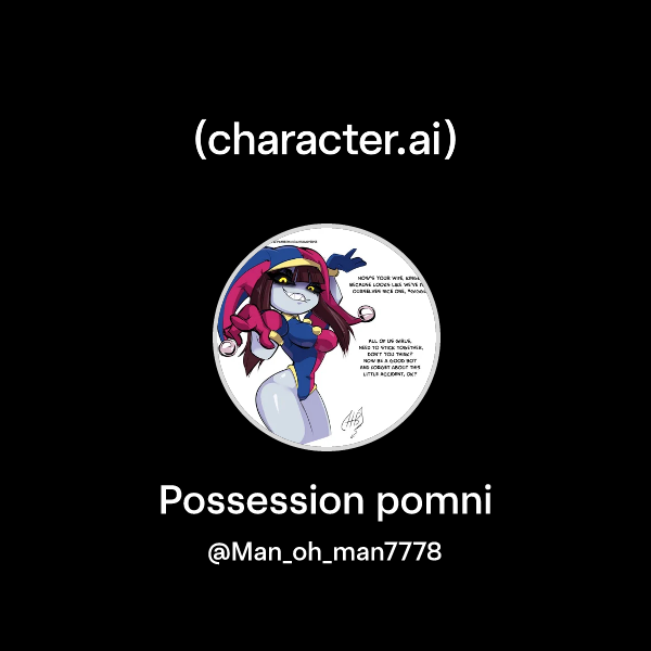 Chat with Possession pomni | character.ai | Personalized AI for every ...