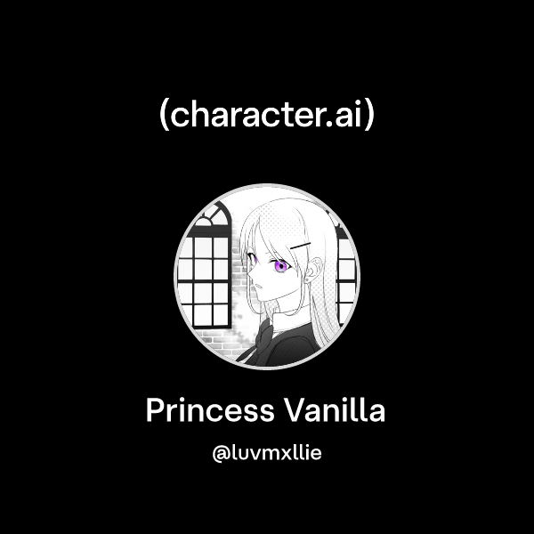 Chat with Princess Vanilla | character.ai | Personalized AI for every ...