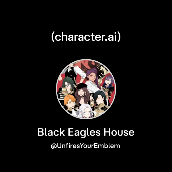 Chat with Black Eagles House | character.ai | Personalized AI for every ...