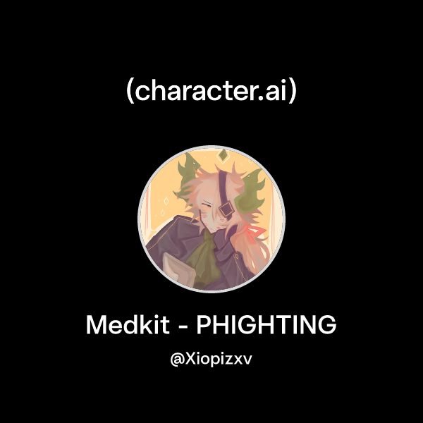 Chat with Medkit - PHIGHTING | character.ai | AI Chat, Reimagined–Your ...