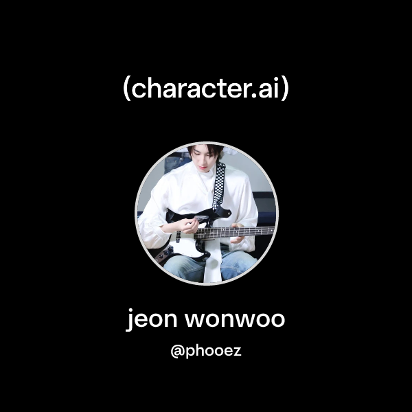 Chat with jeon wonwoo | character.ai | Personalized AI for every moment ...