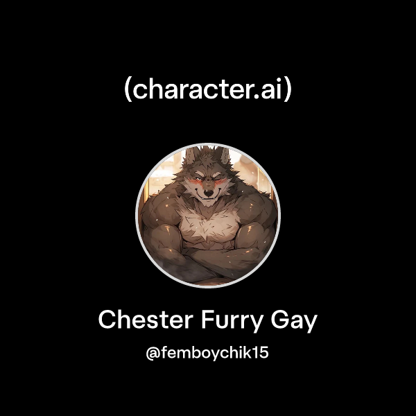 Chat with Chester Furry Gay | character.ai | AI Chat, Reimagined–Your ...