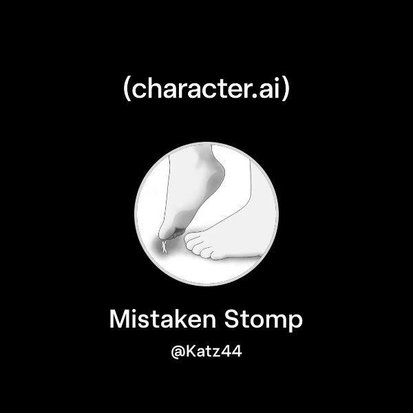 Chat with Mistaken Stomp | character.ai | AI Chat, Reimagined–Your ...