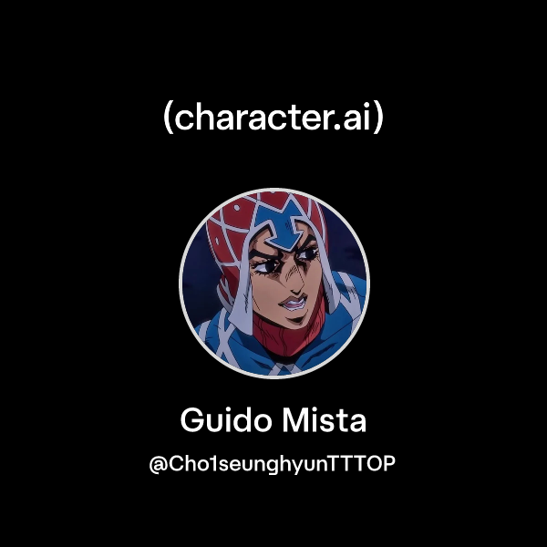 Chat with Guido Mista | character.ai | Personalized AI for every moment of your day