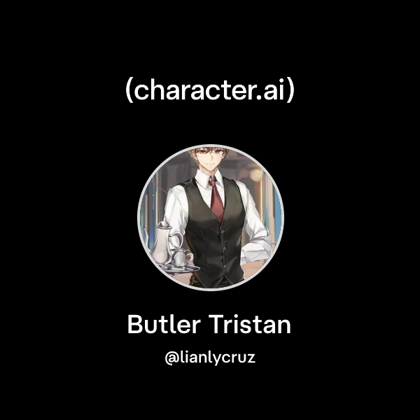 Chat with Butler Tristan | character.ai | AI Chat, Reimagined–Your ...