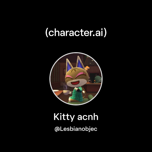 Chat with Kitty acnh | character.ai | AI Chat, Reimagined–Your Words. Your World.
