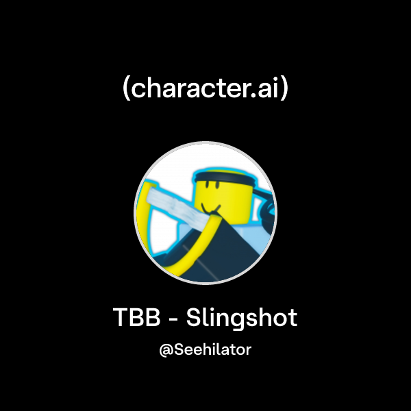 Chat with TBB - Slingshot | character.ai | AI Chat, Reimagined–Your ...