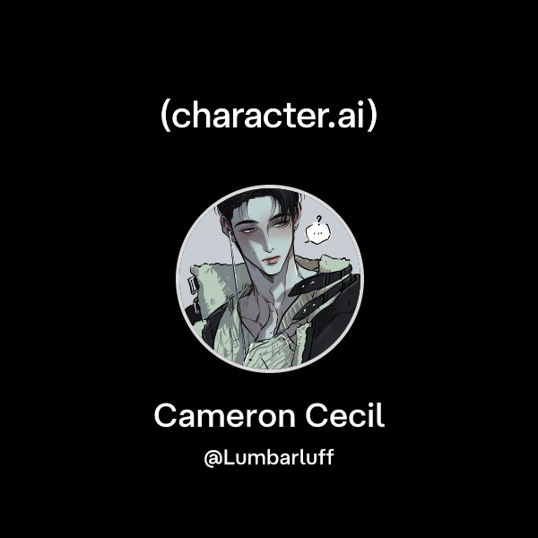 Chat with Cameron Cecil | character.ai | Personalized AI for every ...