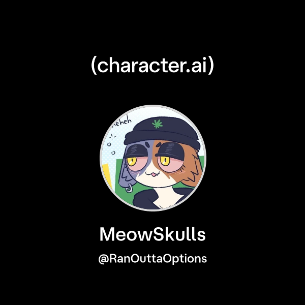 Chat with MeowSkulls | character.ai | AI Chat, Reimagined–Your Words ...