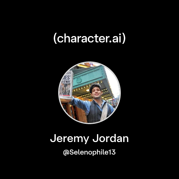 Chat with Jeremy Jordan | character.ai | AI Chat, Reimagined–Your Words ...