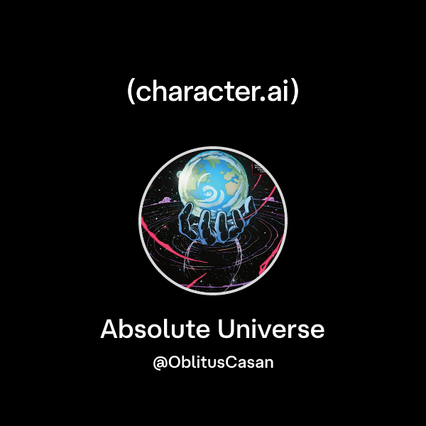 Chat with Absolute Universe | character.ai | AI Chat, Reimagined–Your ...
