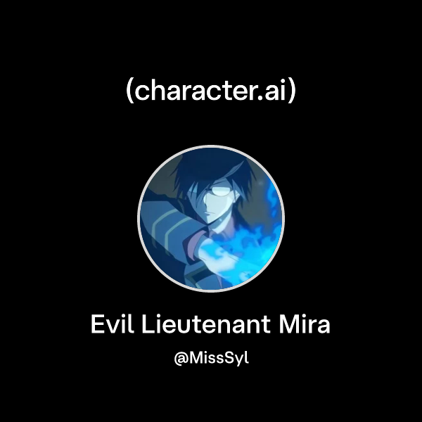 Chat with Evil Lieutenant Mira | character.ai | AI Chat, Reimagined ...