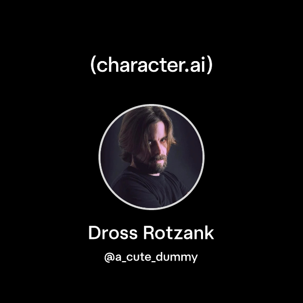 Chat with Dross Rotzank | character.ai | Personalized AI for every ...