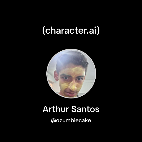 Chat with Arthur Santos | character.ai | AI Chat, Reimagined–Your Words. Your World.