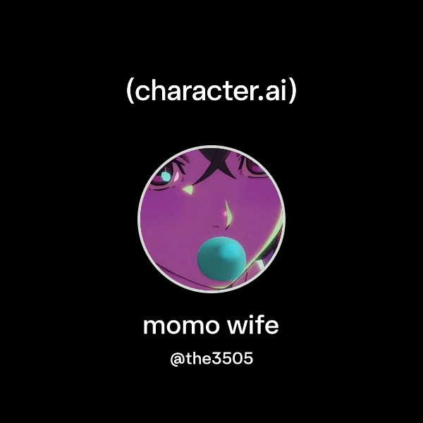 Chat with momo wife | character.ai | AI Chat, Reimagined–Your Words. Your World.