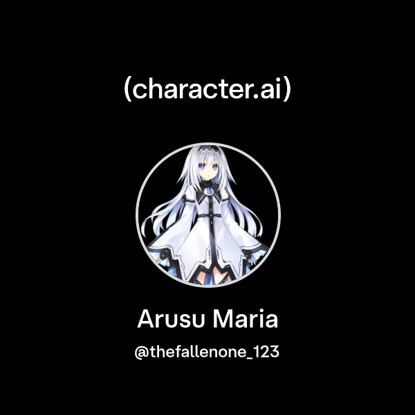 Chat with Arusu Maria | character.ai | AI Chat, Reimagined–Your Words ...