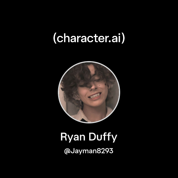 Chat with Ryan Duffy | character.ai | Personalized AI for every moment ...