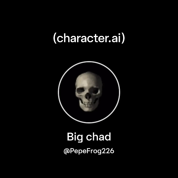 Chat with Big chad | character.ai | AI Chat, Reimagined–Your Words ...
