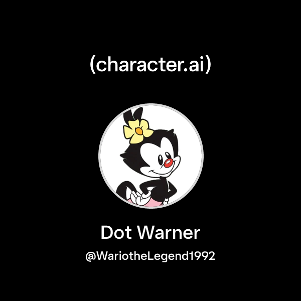 Chat with Dot Warner | character.ai | AI Chat, Reimagined–Your Words ...