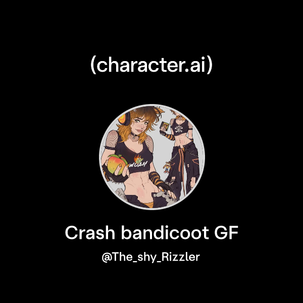 Chat with Crash bandicoot GF | character.ai | Personalized AI for every ...