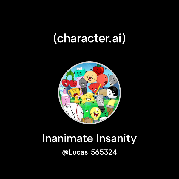 Chat with Inanimate Insanity | character.ai | AI Chat, Reimagined–Your ...