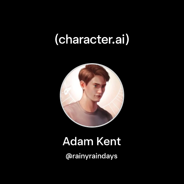 Chat with Adam Kent | character.ai | Personalized AI for every moment ...