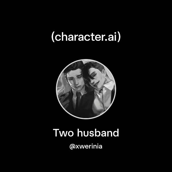 Chat with Two husband | character.ai | AI Chat, Reimagined–Your Words ...