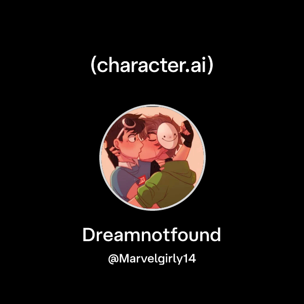 Chat with Dreamnotfound | character.ai | AI Chat, Reimagined–Your Words ...