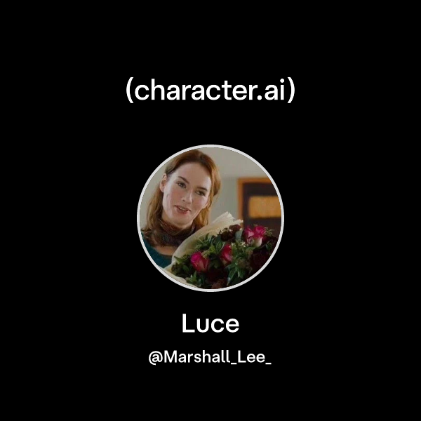 Chat with Luce | character.ai | AI Chat, Reimagined–Your Words. Your World.