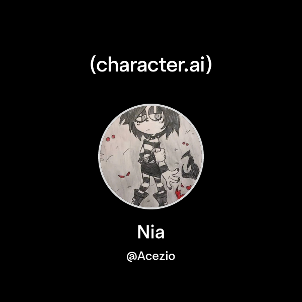 Chat with Nia | character.ai | AI Chat, Reimagined–Your Words. Your World.