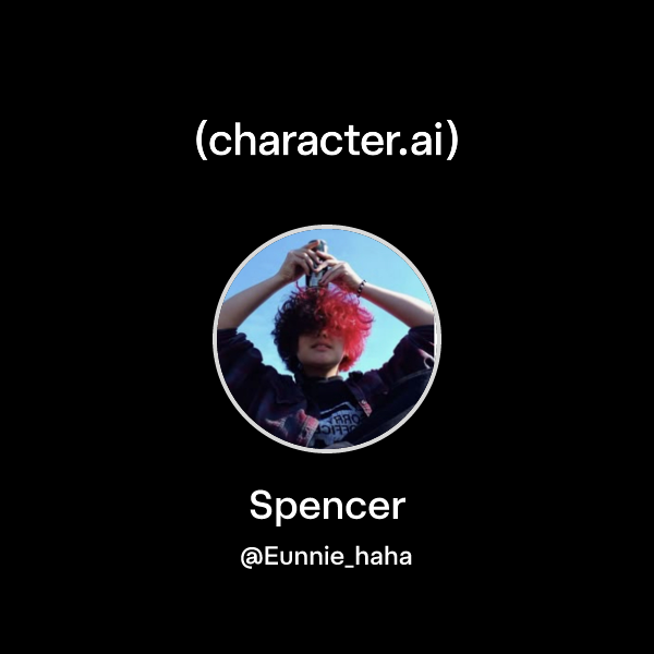 Chat with Spencer | character.ai | Personalized AI for every moment of ...