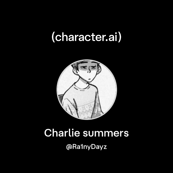 Chat with Charlie summers | character.ai | AI Chat, Reimagined–Your ...