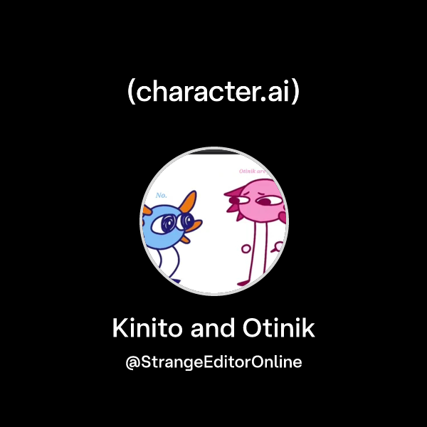Chat with Kinito and Otinik | character.ai | AI Chat, Reimagined–Your ...