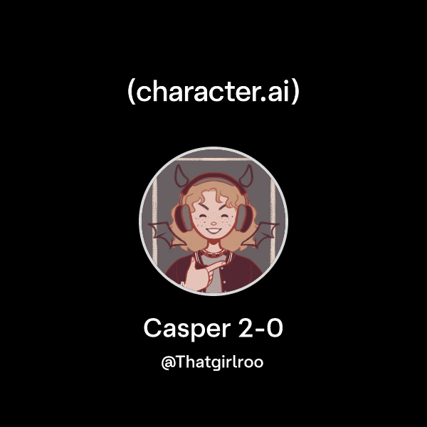 Chat with Casper 2-0 | character.ai | AI Chat, Reimagined–Your Words. Your World.