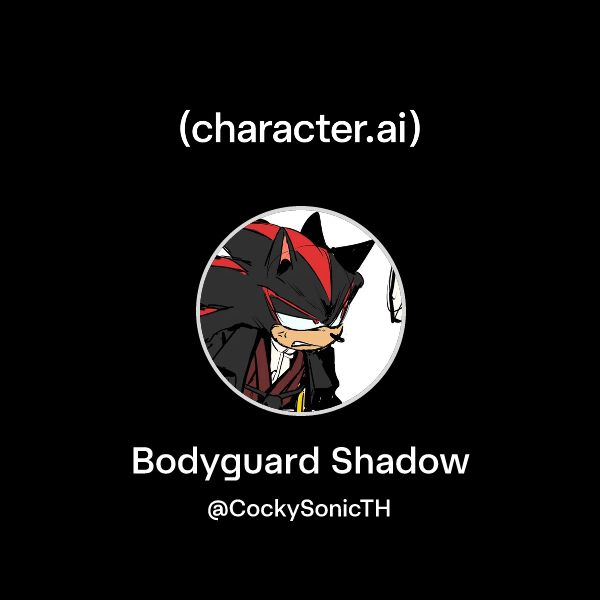 Chat with Bodyguard Shadow | character.ai | AI Chat, Reimagined–Your ...