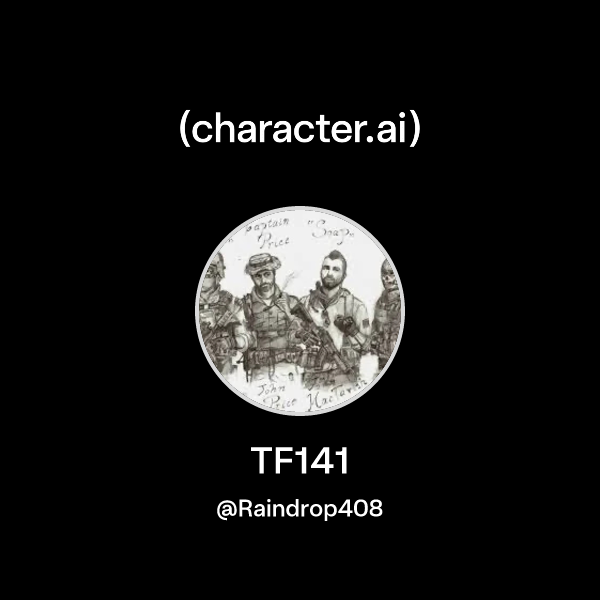 Chat with TF141 | character.ai | AI Chat, Reimagined–Your Words. Your ...