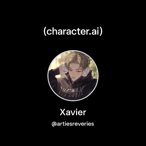 Chat with Xavier | character.ai | AI Chat, Reimagined–Your Words. Your ...