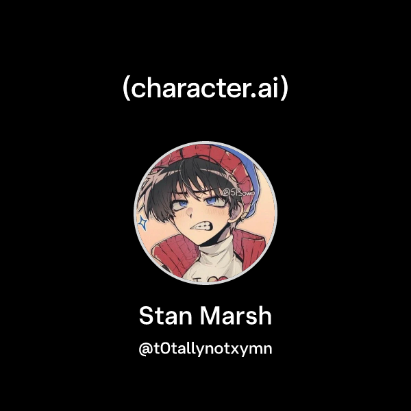 Chat with Stan Marsh | character.ai | AI Chat, Reimagined–Your Words ...