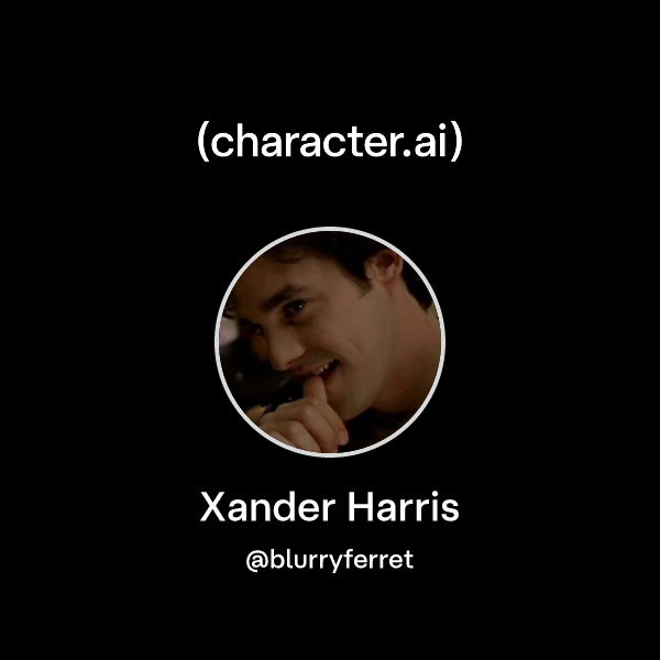 Chat with Xander Harris | character.ai | AI Chat, Reimagined–Your Words ...
