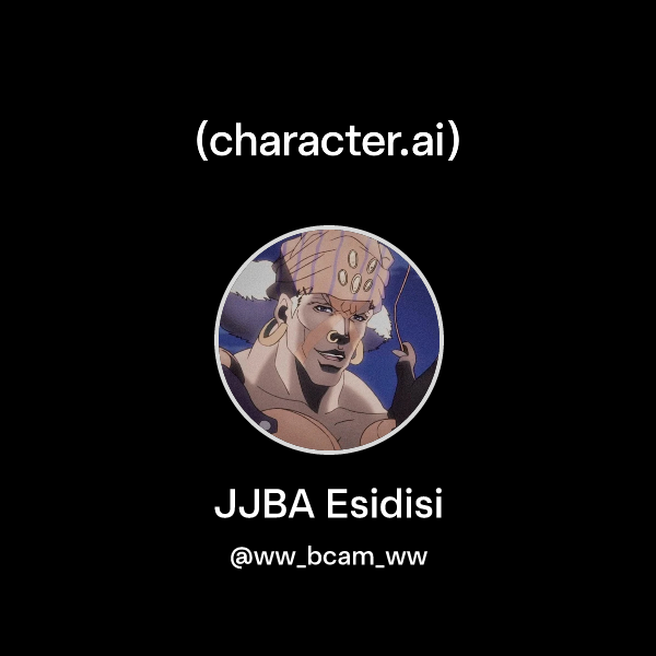 Chat with JJBA Esidisi | character.ai | AI Chat, Reimagined–Your Words ...