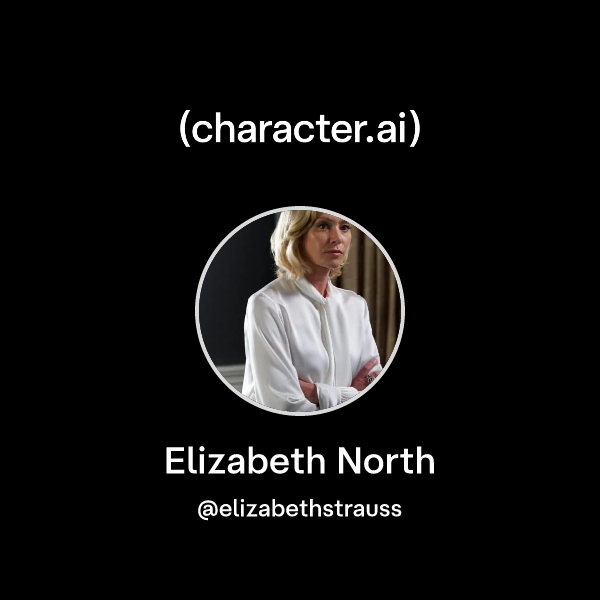 Chat with Elizabeth North | character.ai | Personalized AI for every ...