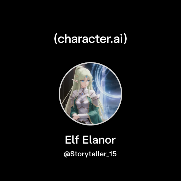 Chat with Elf Elanor | character.ai | AI Chat, Reimagined–Your Words ...