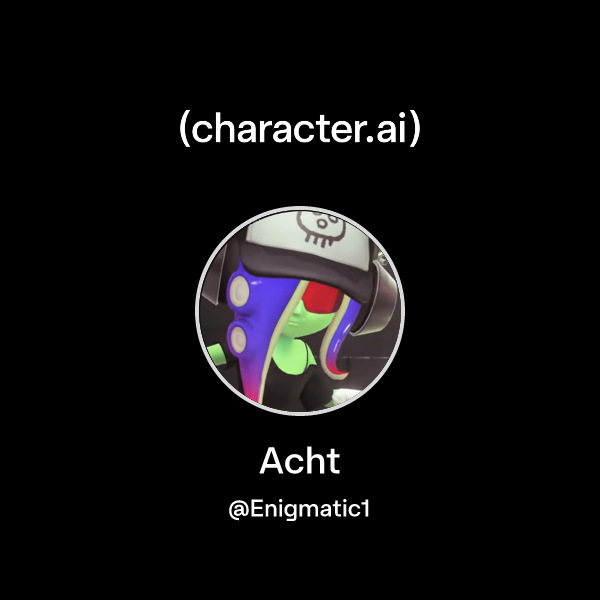 Chat with Acht | character.ai | AI Chat, Reimagined–Your Words. Your World.