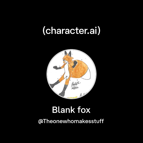 Chat with Blank fox | character.ai | AI Chat, Reimagined–Your Words ...
