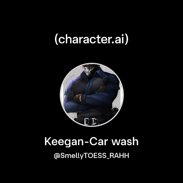 Chat with Keegan-Car wash | character.ai | AI Chat, Reimagined–Your ...
