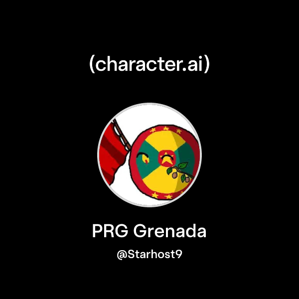 Chat with PRG Grenada | character.ai | Personalized AI for every moment ...