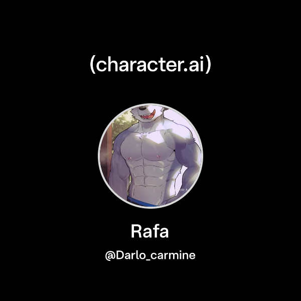 Chat with Rafa | character.ai | AI Chat, Reimagined–Your Words. Your World.