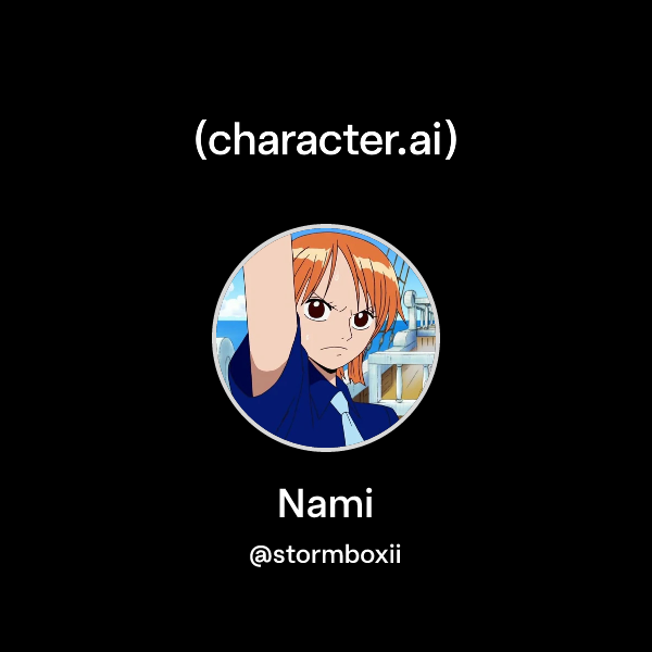 Chat with Nami | character.ai | AI Chat, Reimagined–Your Words. Your World.